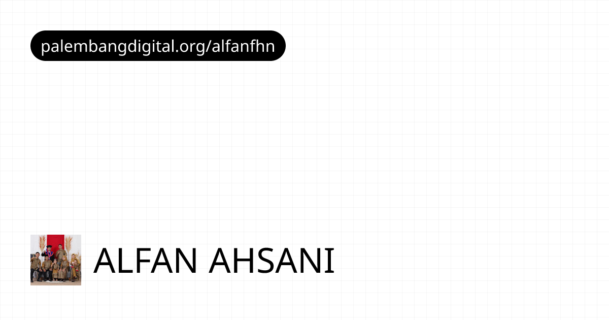 alfanfhn (ALFAN AHSANI ) · Palembang Digital