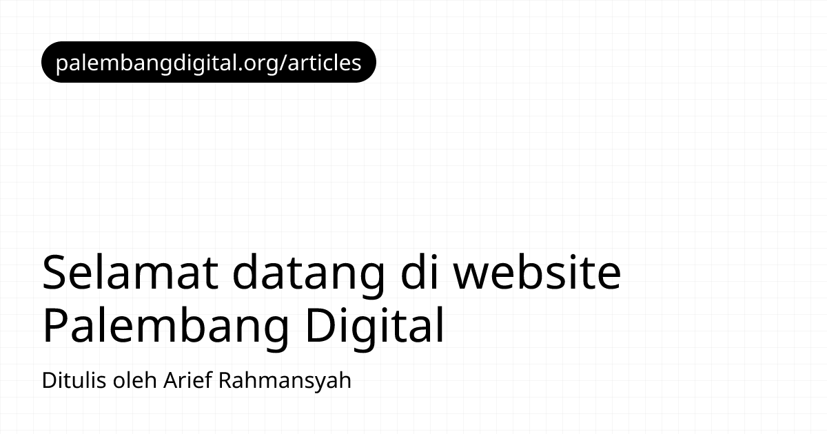 Selamat datang di website Palembang Digital · Palembang Digital