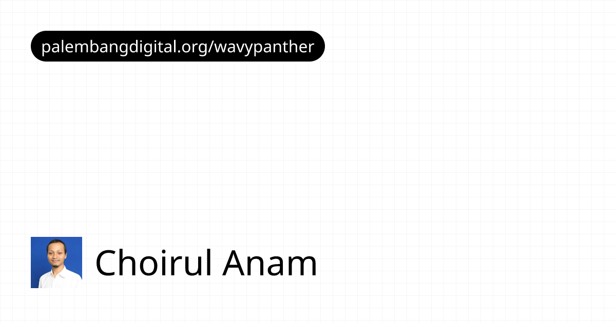 wavypanther (Choirul Anam) · Palembang Digital